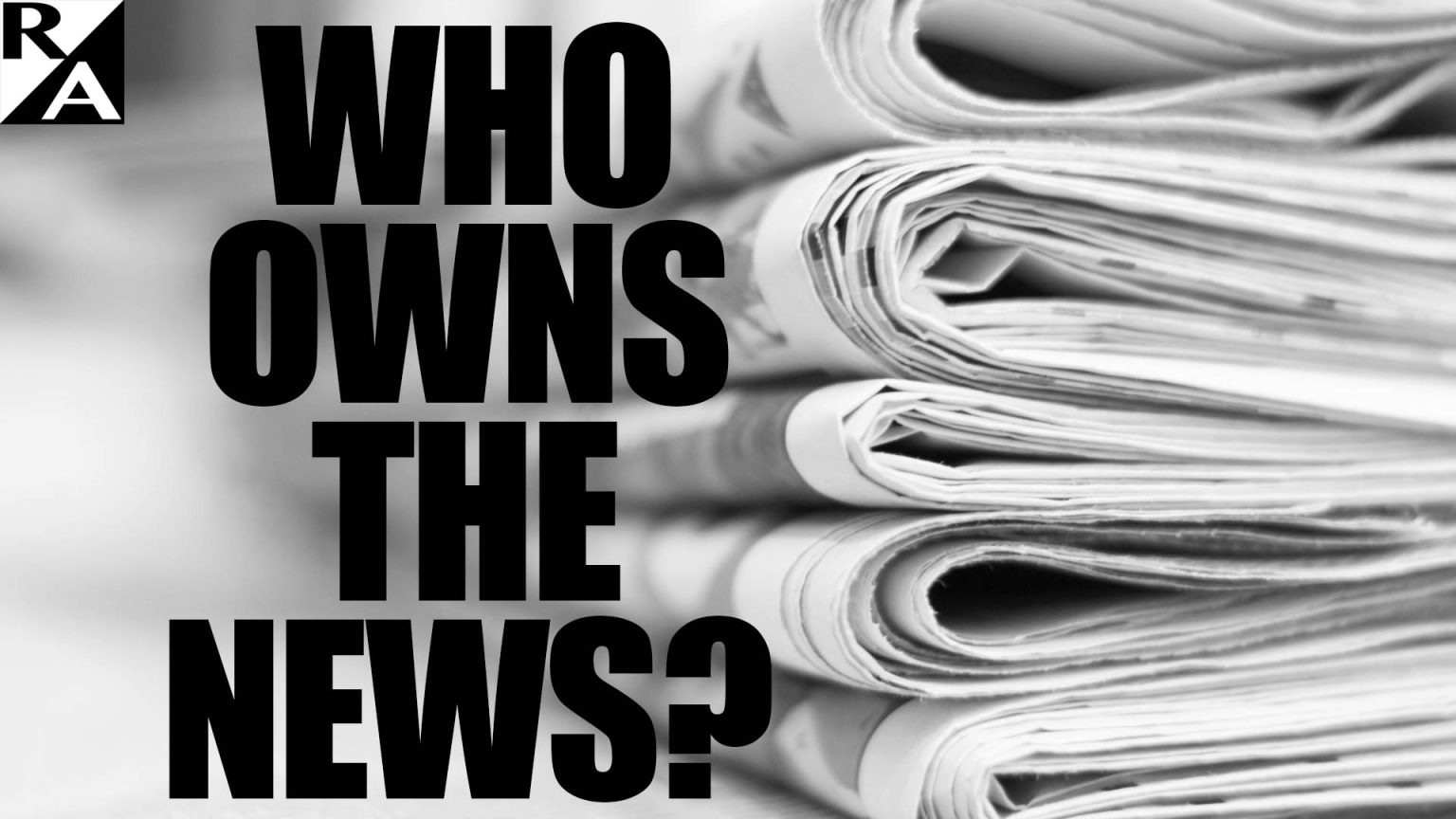 Who Owns the News? – Bill Whittle Who Owns the News? – Bill Whittle